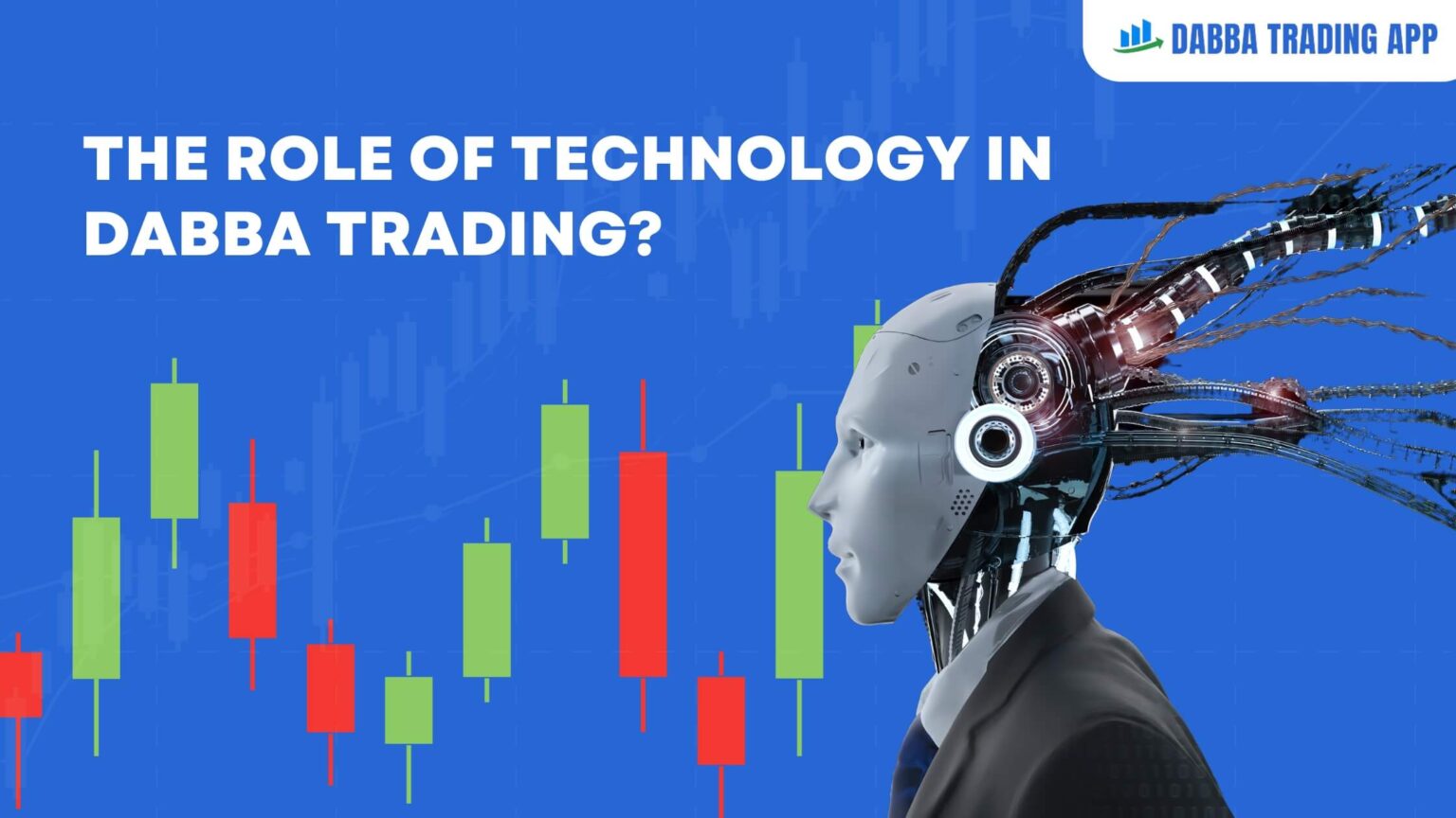 Role and Technology in Dabba Trading